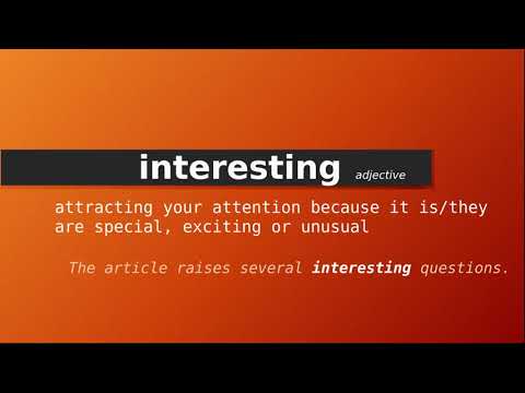interesting , Meaning of interesting , Definition of interesting , Pronunciation of interesting