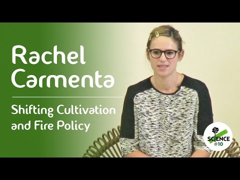 Rachel Carmenta on Shifting Cultivation and Fire Policy
