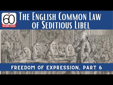 The English Common Law of Seditious Libel: Freedom of Expression, Part 6