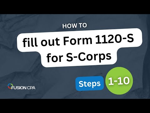How to fill out a Form 1120 S for an S-Corporation | Tax Status