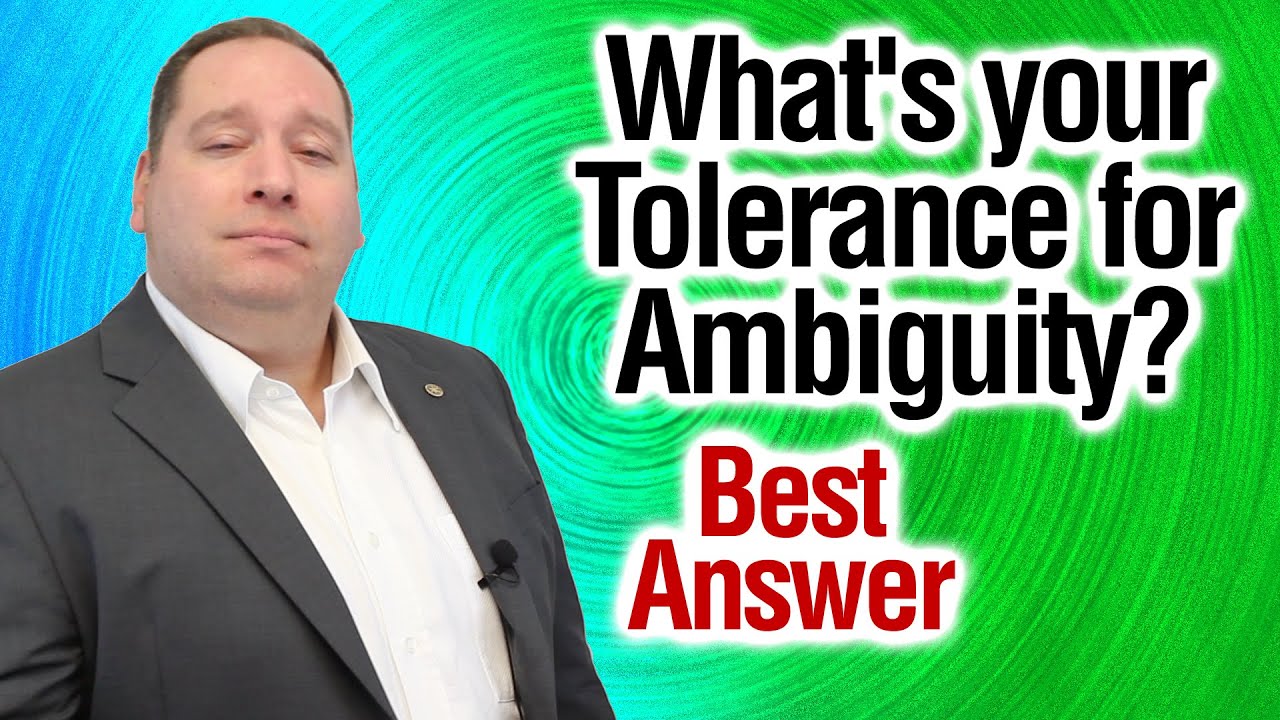 What's Your Tolerance for Ambiguity? | Best Answer (from former CEO)