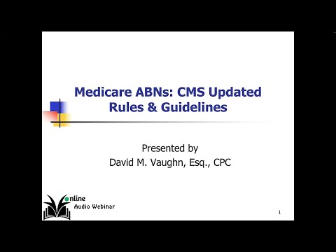 Medicare Advance Beneficiary Notice (ABN) - CMS Updated Rules and Guidelines