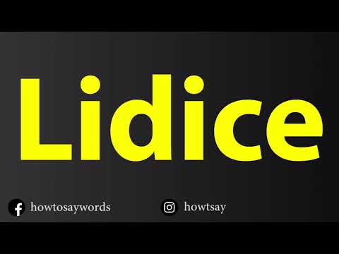 How To Pronounce Lidice
