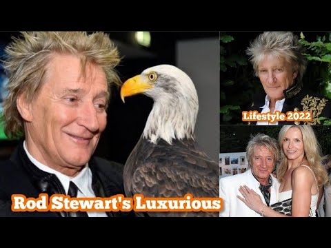 Rod Stewart's Luxurious Lifestyle, Biography, Age, Wife, Hobbies, Facts And Networth ||Showbiz Tv