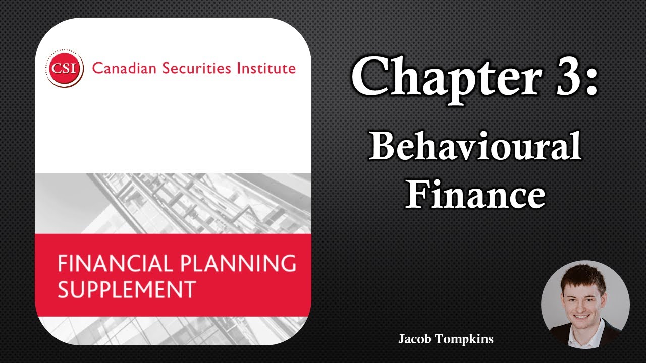 FPSU Chapter 3: Behavioral Finance - Financial Planning Supplement