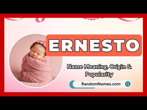 Ernesto - Baby Girl Name Meaning, Origin & Popularity - RandomNames.com