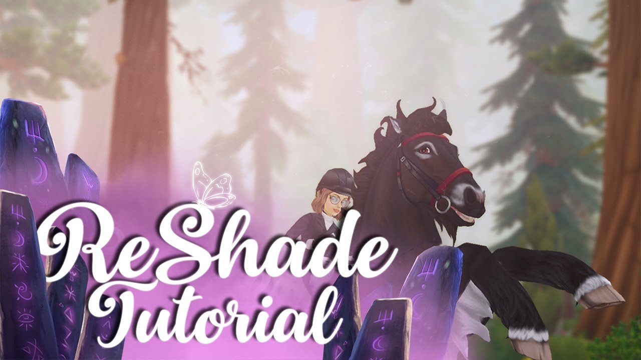 ReShade Tutorial - Star Stable Online (OUTDATED)