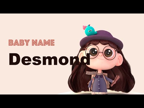Desmond - Boy Baby Name Meaning, Origin and Popularity