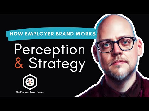 The truth about employer brand? Perception & strategy (Employer Brand Minute ⏱️ #001)