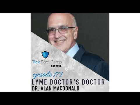 Interview with Lyme Literate Pathologist Dr. Alan MacDonald | Madison ...