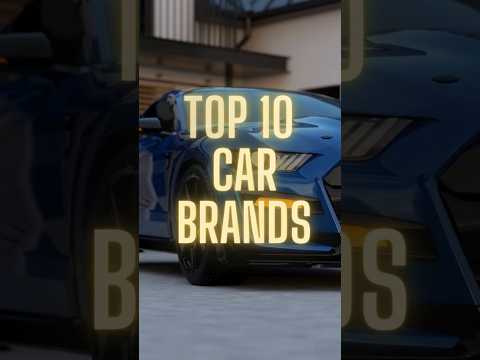 Top 10 car brands #top10carbrands #carbrands #luxurycars #supercars #carreview #topcars #fastcars