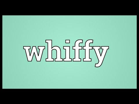 Whiffy Meaning