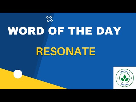 Word of the Day II Resonate II