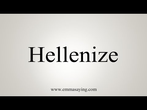 How To Say Hellenize