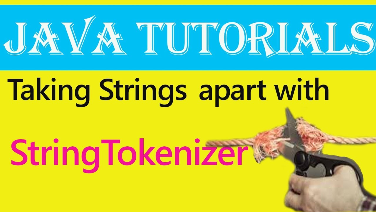 Java Tutorials-Taking String apart using the StringTokenizer class
