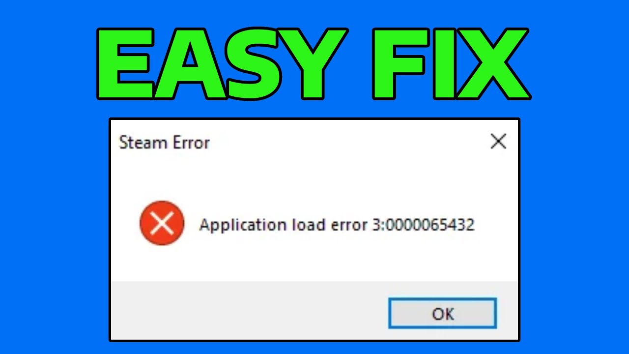 How To Fix Steam Application Load Error 3:0000065432
