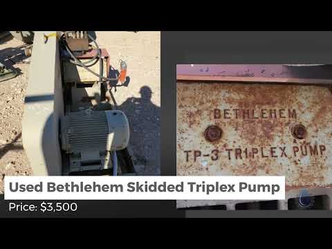 Used Bethlehem Skidded Triplex Pump – Oilfield Equipment Manager