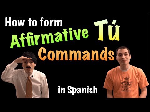 03 Spanish Lesson - Affirmative Tú Commands (part 1)