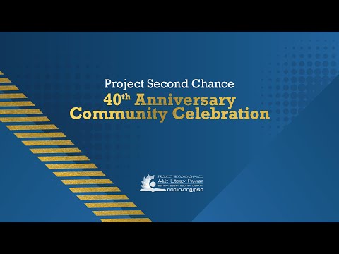 Project Second Chance - 40th Anniversary Celebration