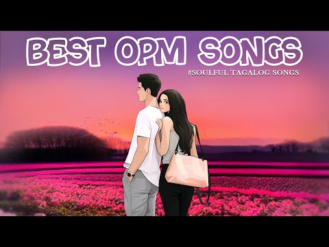 Nonstop OPM Love Songs With Lyrics 2025 ๐ Soulful Tagalog Songs Of All Time