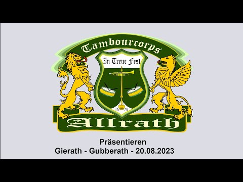 Präsentiermarsch - Schützenfest Gierath-Gubberath 2023 - Tambourcorps Allrath