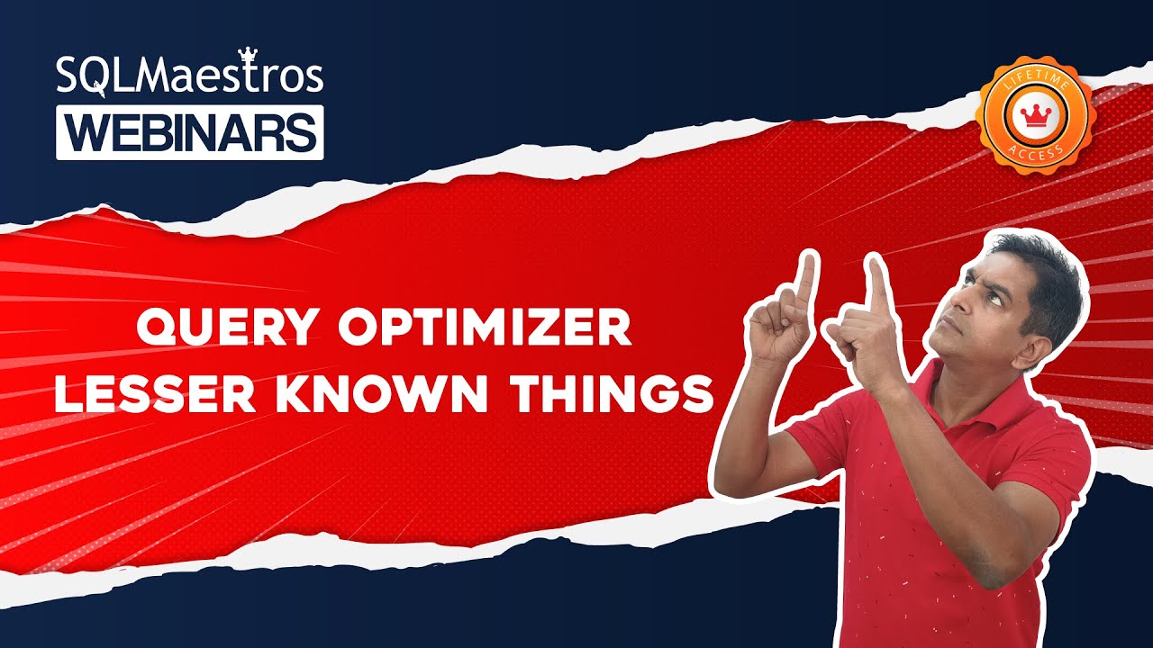 SQL Server Query Optimizer – Lesser Known Things