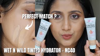 Wet n Wild Tinted Hydrator Indian skin NC40 | Review | Medium Tan & Tan Medium Deep