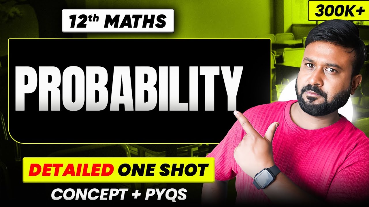 Mastering Probability: A Comprehensive Guide for Class 12 Students | Galaxy.ai