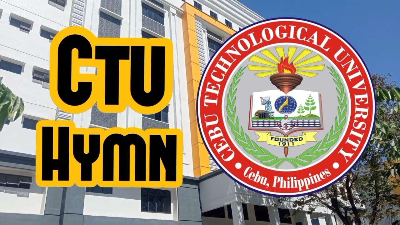 The CTU Hymn - Cebu Technological University with clear lyrics and  higher audio quality