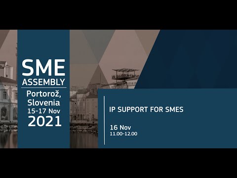 SME Assembly 2021 - IP Support for SMEs