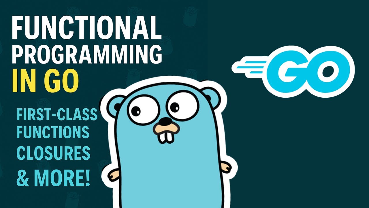 #85 Golang - Functional Programming: First-Class Functions, Closures & More!