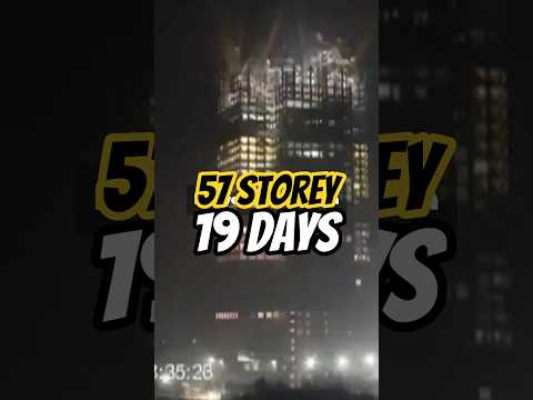 China Builds 57-Story Building in Just 19 Days 😲