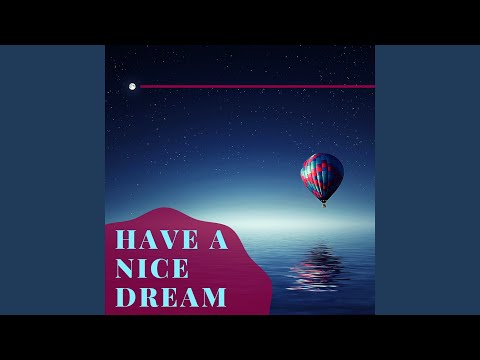 Have a Nice Dream