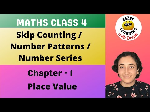 Number Patterns~Number Series~Skip Counting | Class 4 Maths | Ch 1 Place Value | CBSE NCERT| 2021-22