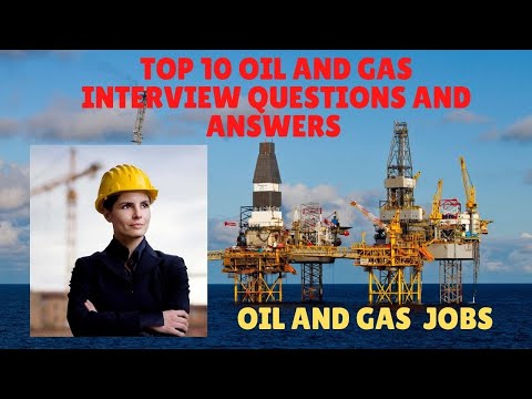 Top-10 Oil and Gas Interview Questions and Answers | Oil and Gas Jobs 2021 | TECH MECHA |