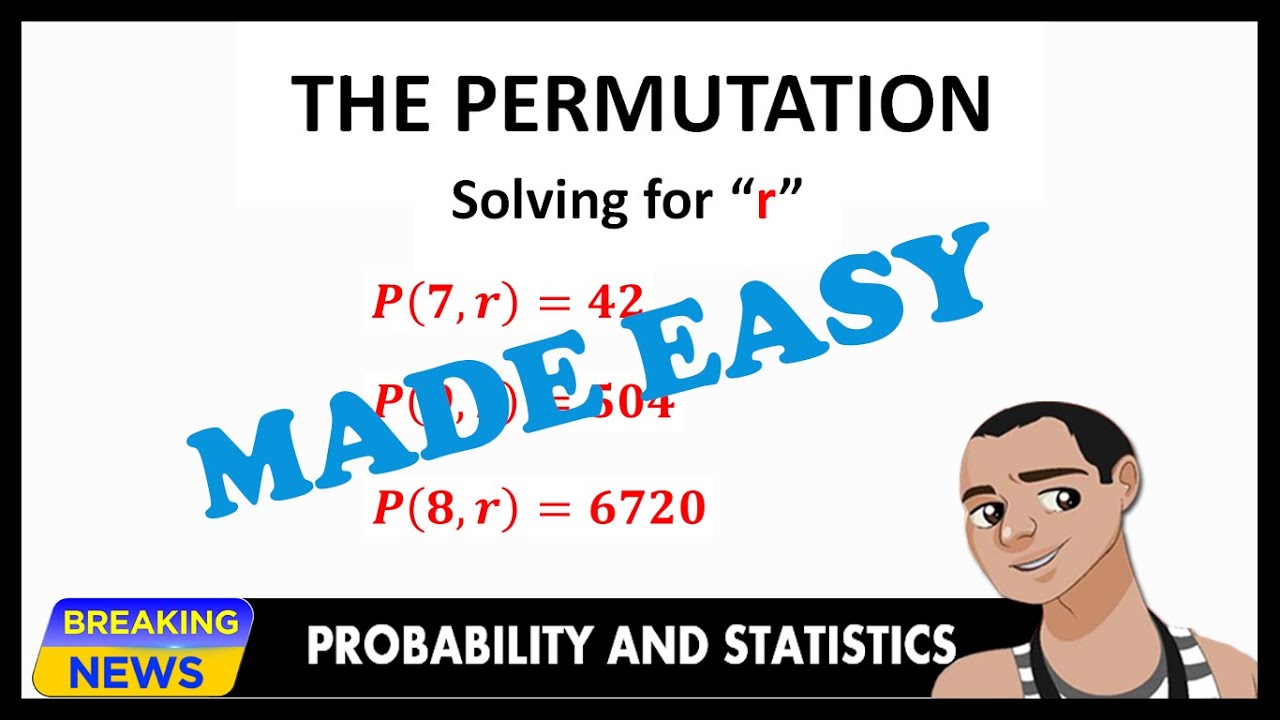 PERMUTATION: SOLVING FOR 