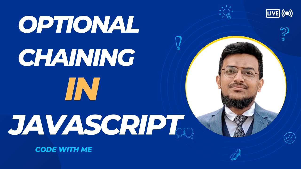 JavaScript Optional Chaining: Simplify Your Code with ?. Operator | Bangla