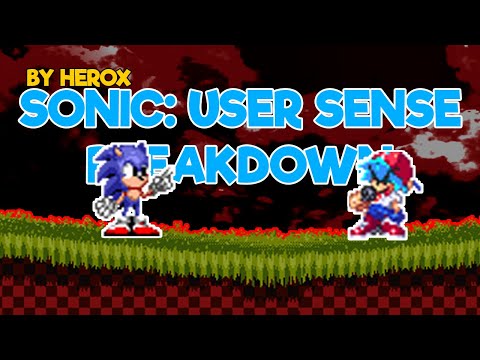 FNF: SONIC: USER SENSE BREAKDOWN By Herox [ON CONTROLLER]