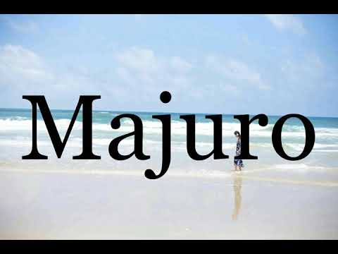 How To Pronounce Majuro🌈🌈🌈🌈🌈🌈Pronunciation Of Majuro