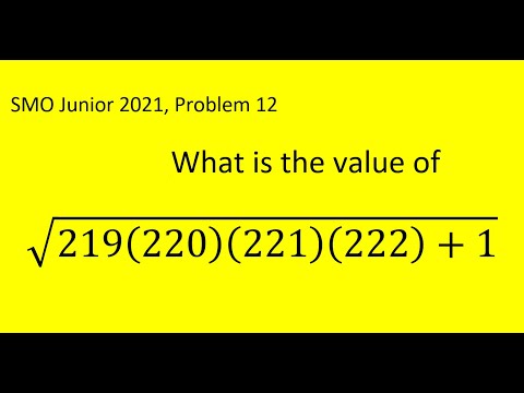 Evaluate sqrt(219(220)(221)(222) + 1), SMO Junior 2021, Problem 12