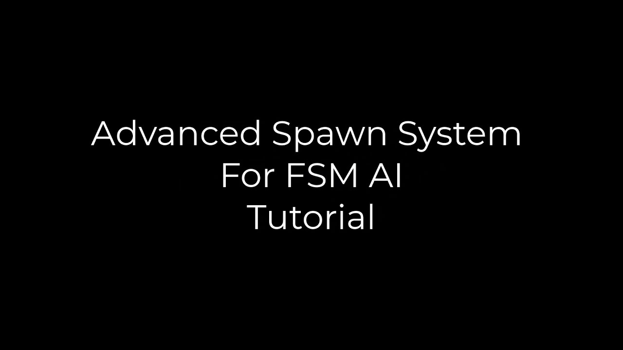 Advanced Spawn System For FSM AI
