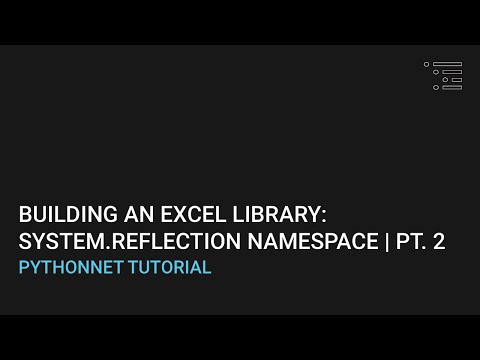 Building an Excel Library for Python | System.Reflection Pt. 2