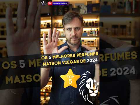Top 5 melhores Perfumes de 2024 da MAISON VIEGAS - SO AS JOIAS #perfume #contratipos