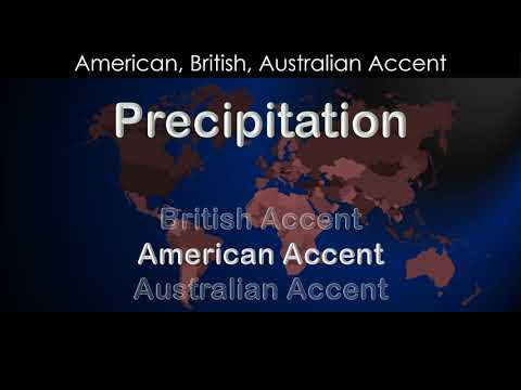 Precipitation - How to Pronounce Precipitation in British Accent, Australian Accent