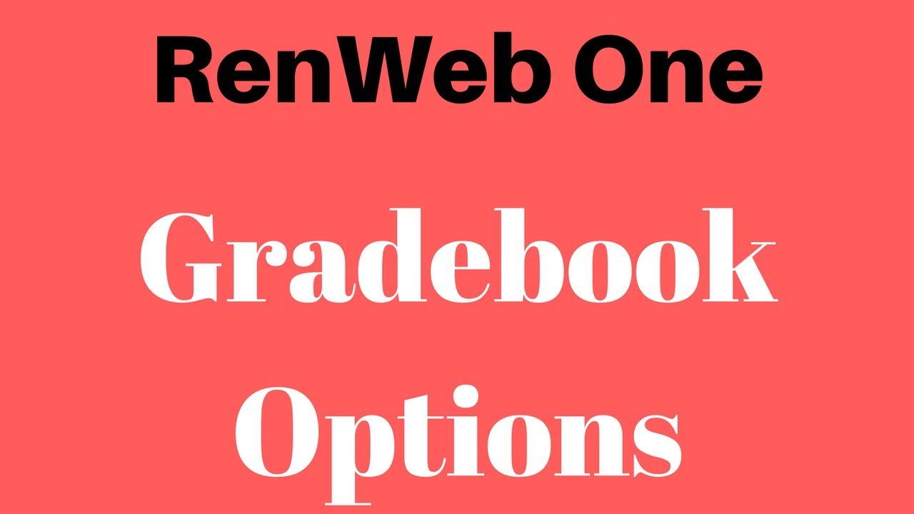 RenWeb One - Gradebook Options