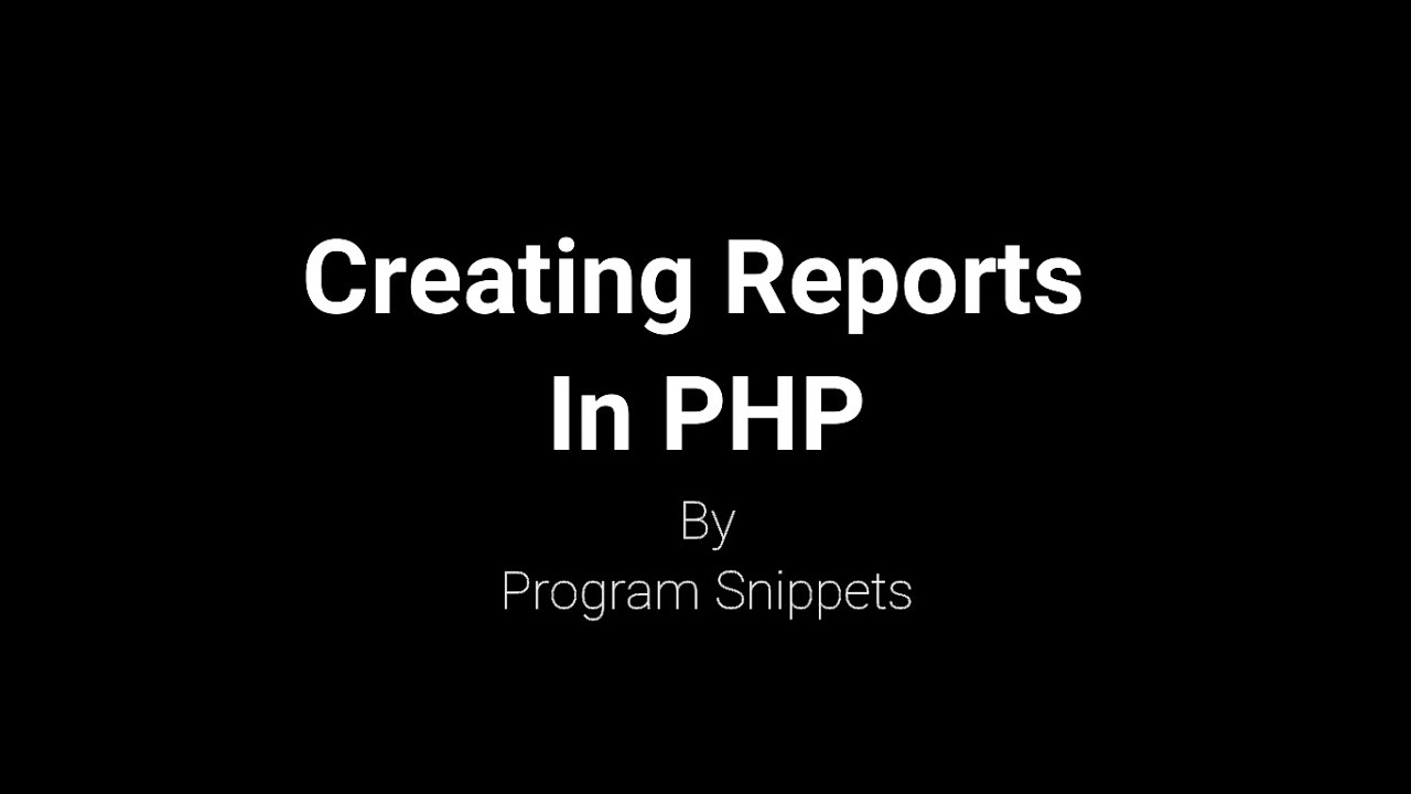Reports in PHP