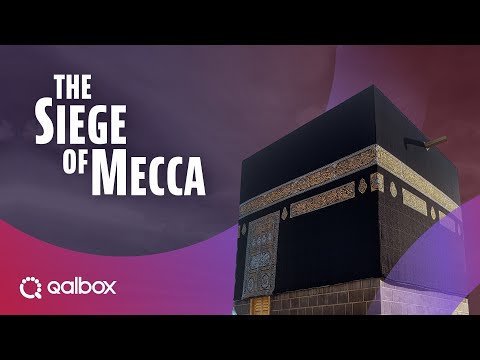 The Siege of Mecca | Watch it on Qalbox