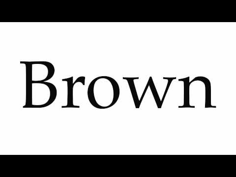 How to Pronounce Brown
