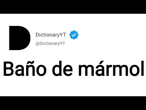 Baño de mármol Meaning in English