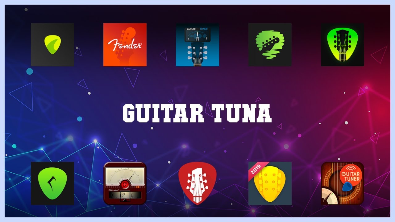 Top rated 10 Guitar Tuna Android Apps